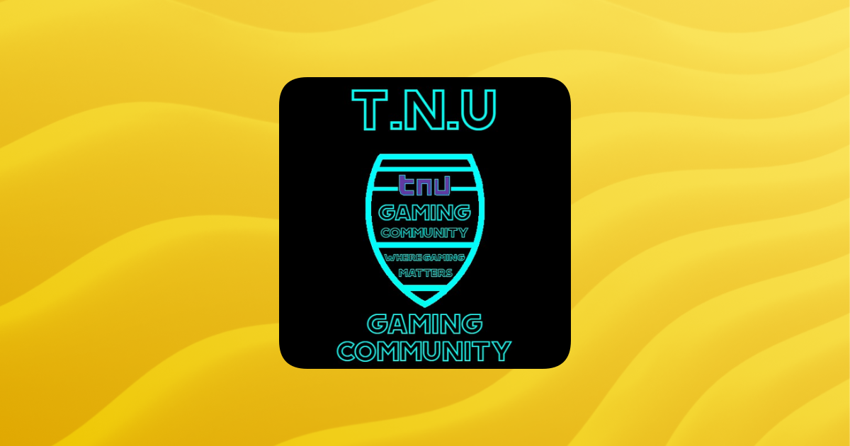 Overview - T.N.U Gaming Community - Guilded