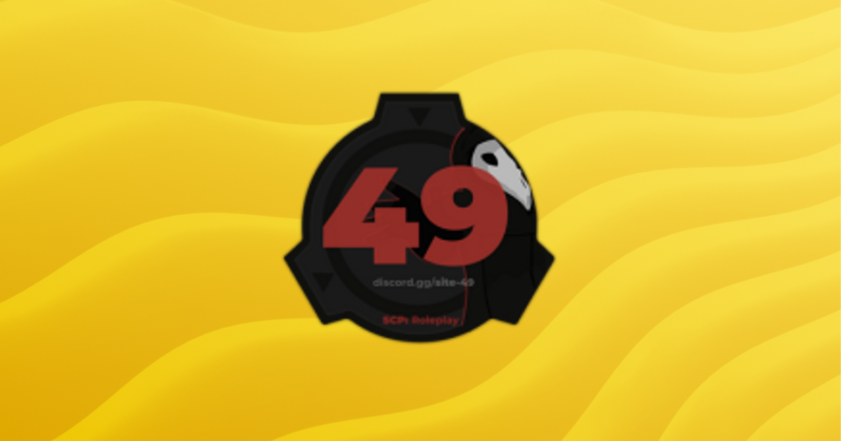 Site - 49 | SCP:Roleplay - Guilded