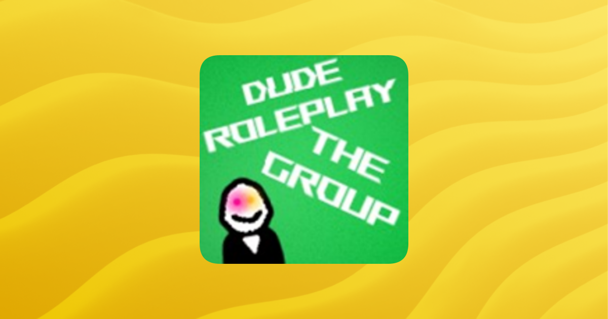 Dude Roleplay: THE GROUP - Guilded