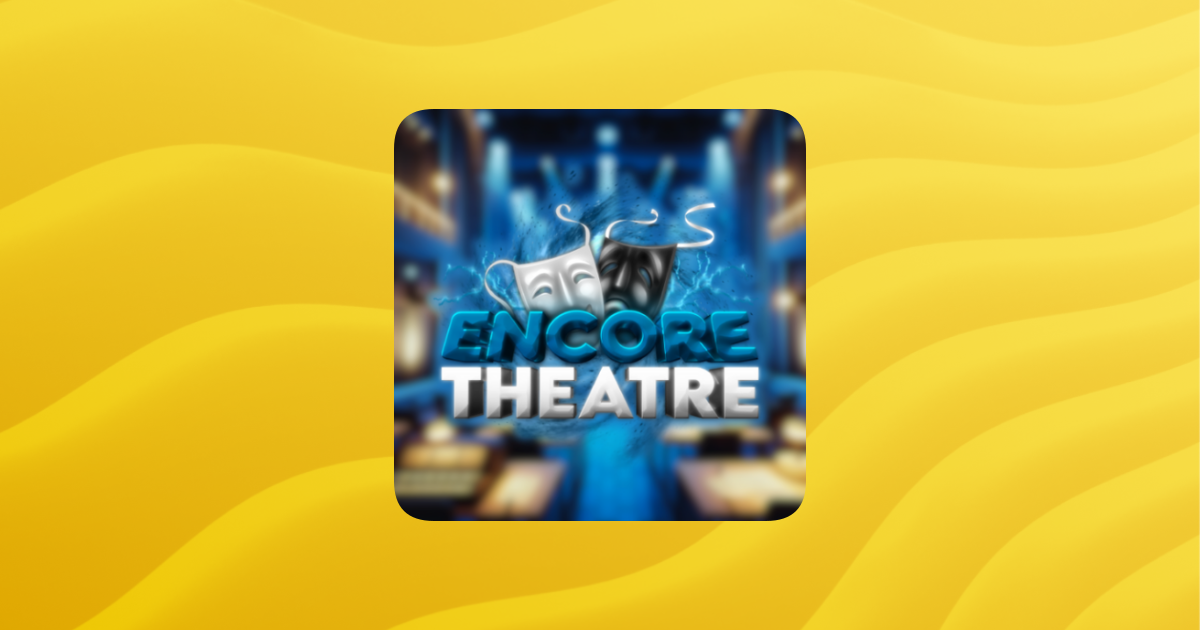 Overview - Encore Theatre Group - Guilded