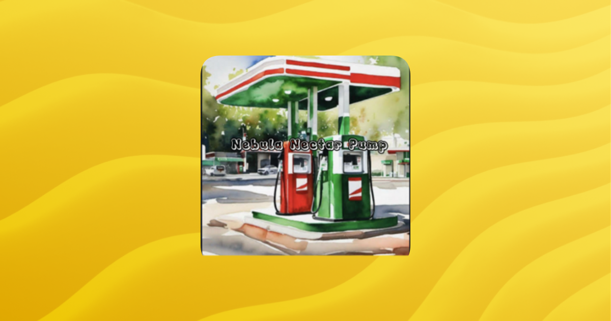 Overview - Nebula Nectar Pump - Guilded