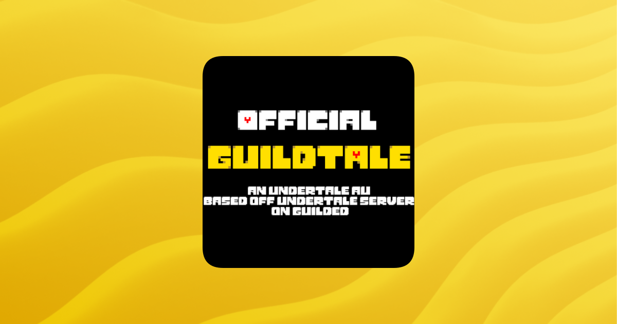 Guild!Tale Official - Guilded
