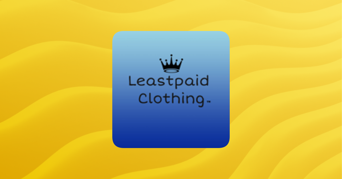 LeastPaid Clothing - Guilded