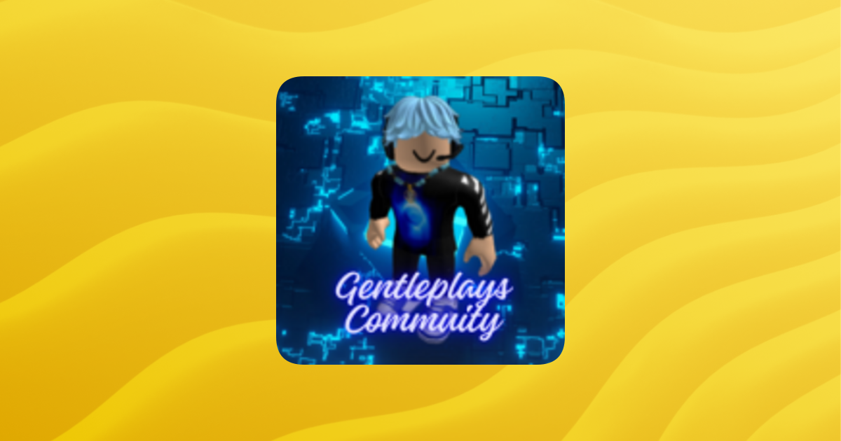 Gentleplayssss Community! - Guilded