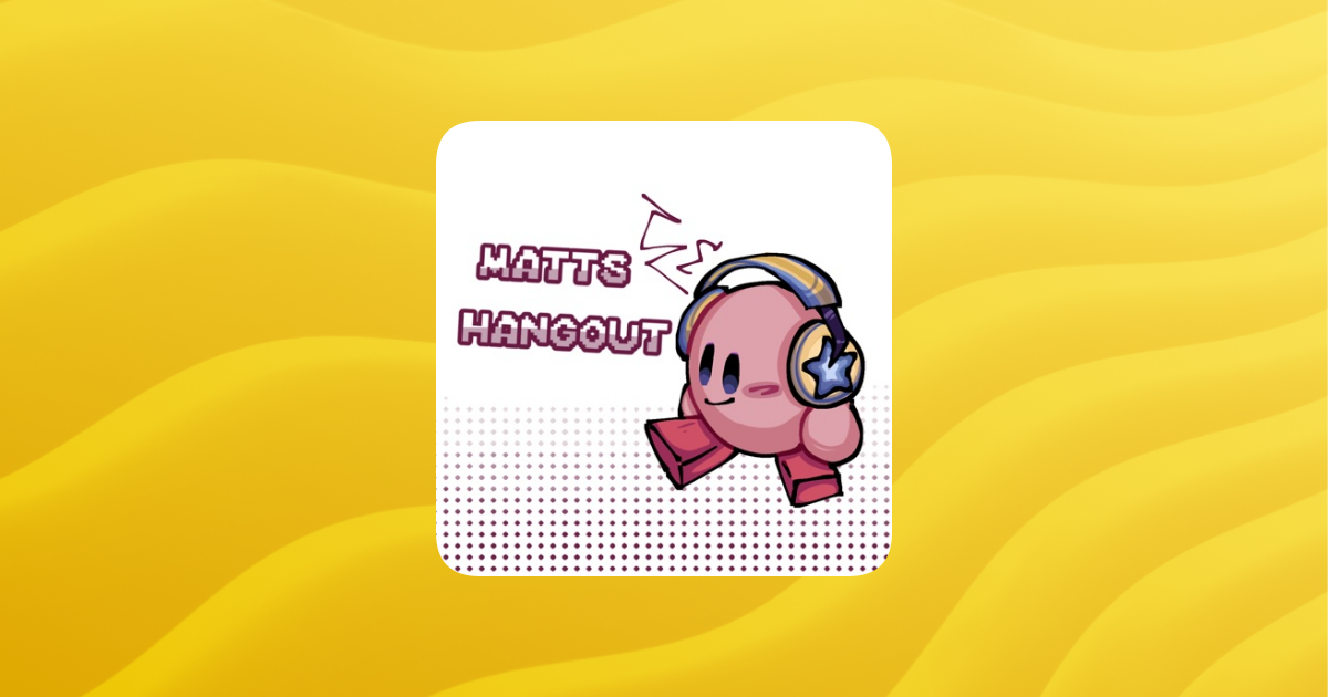 matts hangout - Guilded