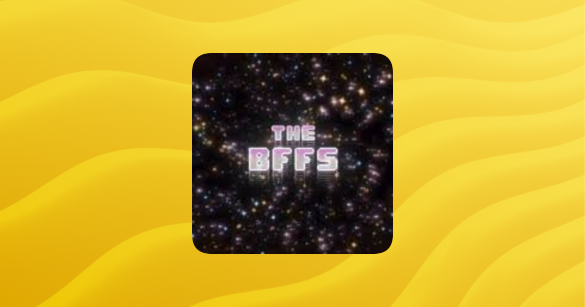 Best Friends.Forever - Guilded