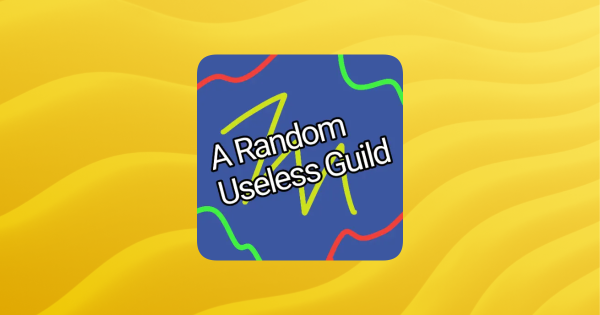 A Random Useless Guild - Guilded