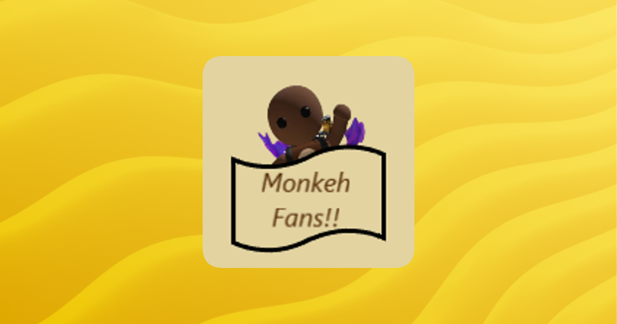 Overview - Monkeh Fans!! | Roblox Group - Guilded